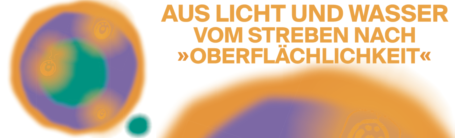 Tipp: Aus Licht und Wasser. Vom Streben nach »Oberflächlichkeit ...